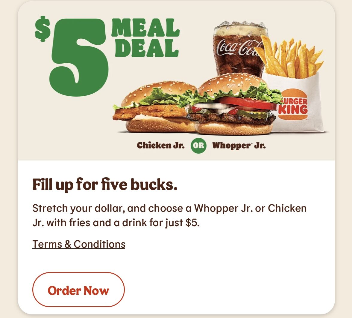 [Burger King] $5 meal deal: Whopper Jr. or Chicken Jr. small combo ...