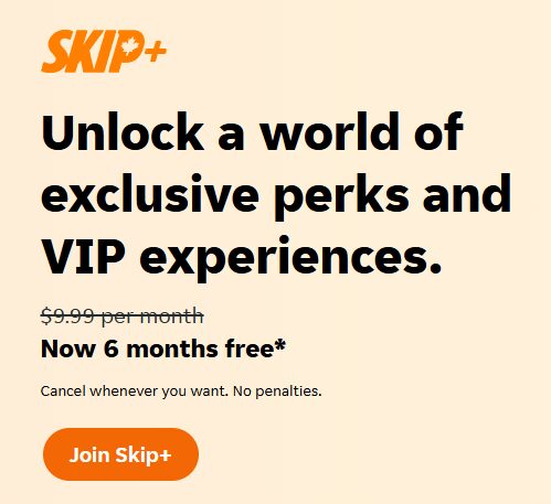 [Skip] Free 6-Month Skip+ Membership w/ $10 in points (or 12 months ...