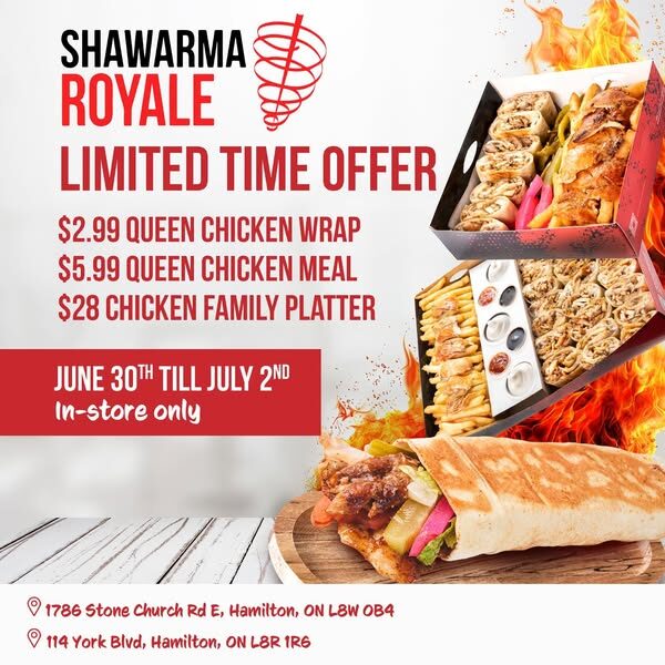 [Shawarma Royale] [ON] 2 Hamilton locations Queen Chicken Shawarma $2. ...